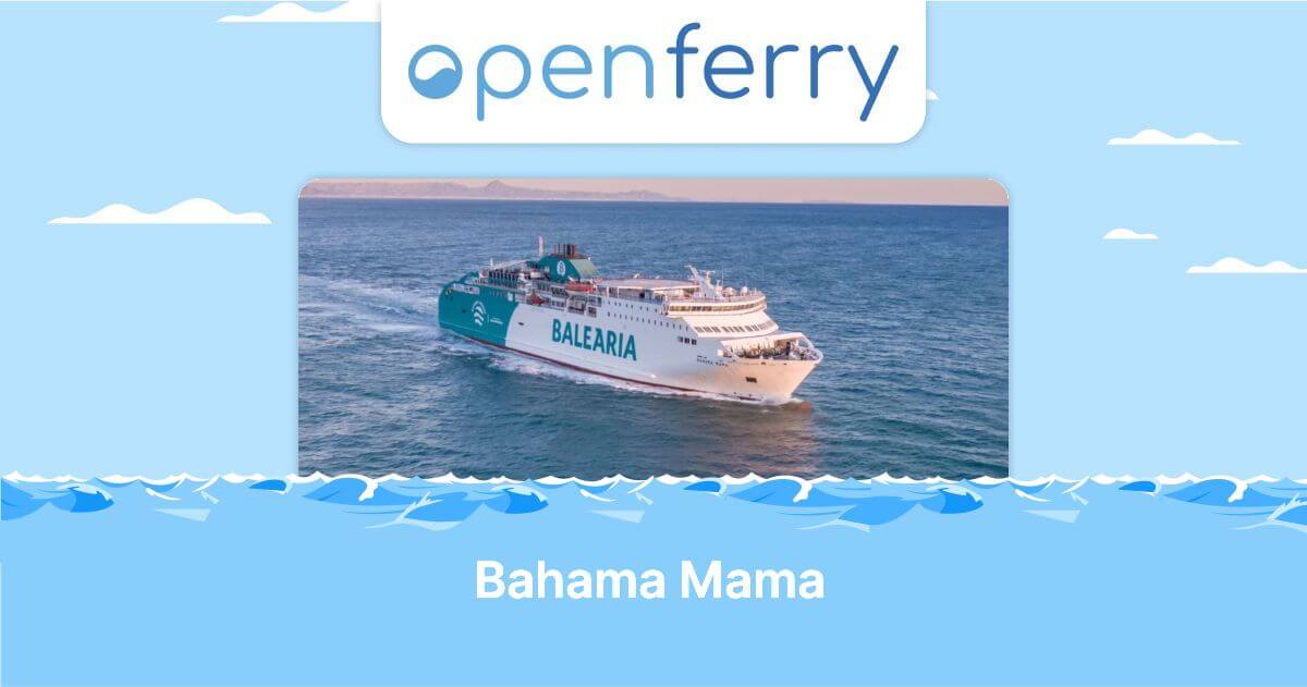 Bahama Mama Live Tracking, Information & Tickets | Balearia | Openferry